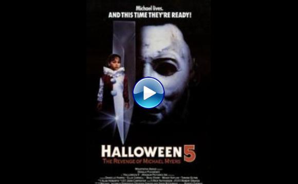 Watch Halloween 5 The Revenge Of Michael Myers 1989 Online Free