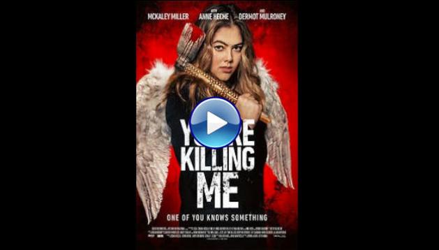Watch Youre Killing Me 2023 Full Movie Online Free